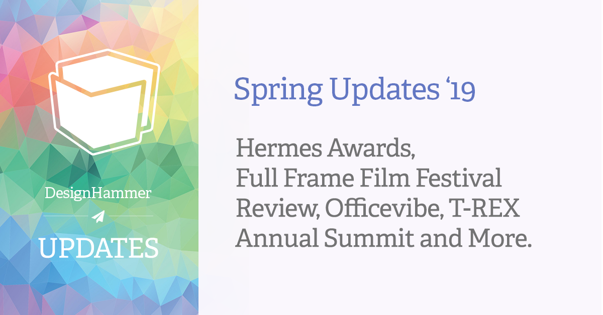 Spring Updates '19 | DesignHammer LLC
